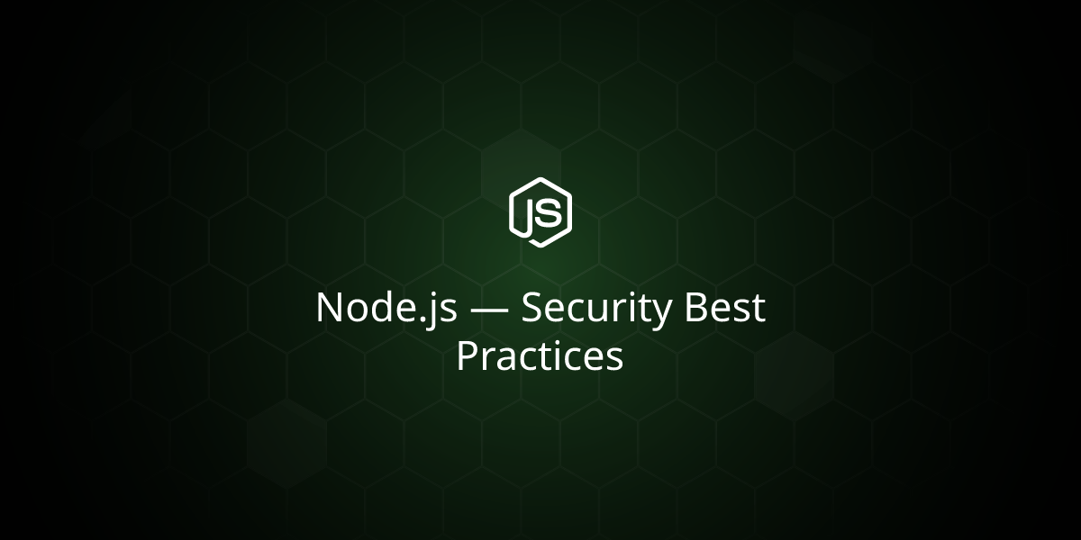 Node.js — Security Best Practices